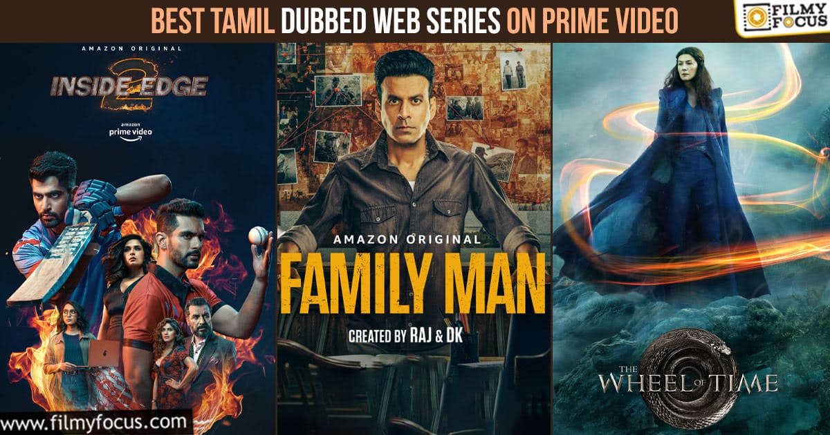 Best Tamil Dubbed Web Series on Prime Video - Filmy Focus