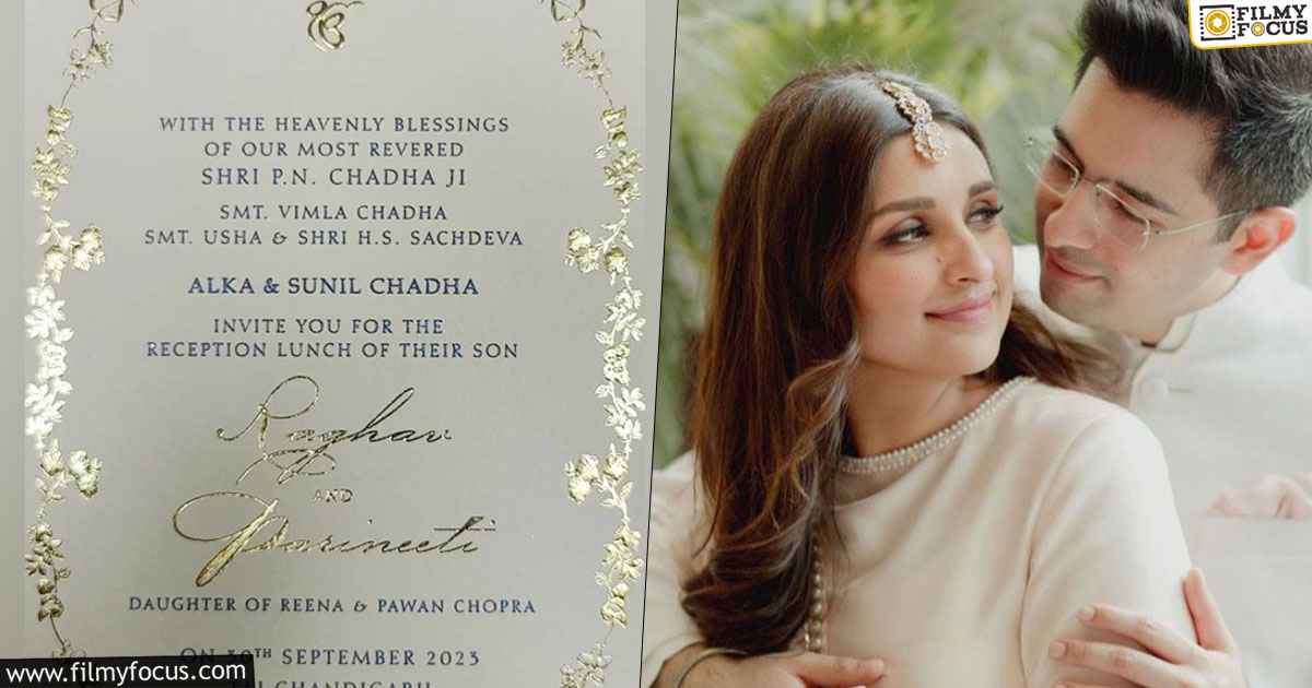 Parineeti Chopra - Raghav Chadha's wedding invitation leaked, reception details here - Filmy Focus
