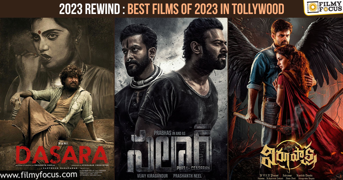 2023 Rewind: Best Films of 2023 in Tollywood - Filmy Focus